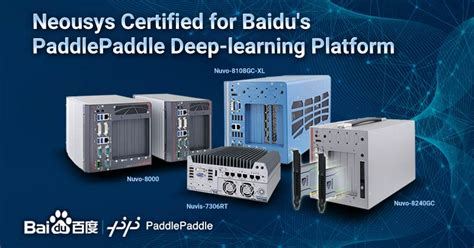 Neousys Embedded Computers Certified For Baidus Paddlex Paddlepaddle