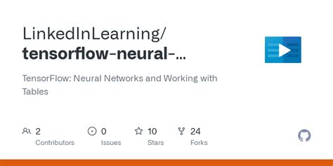 Github Linkedinlearningtensorflow Neural Networks Tables 3007570