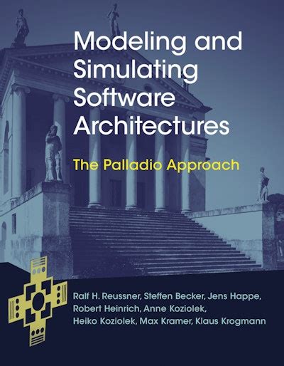 Modeling And Simulating Software Architectures By Ralf H Reussner