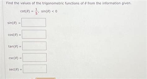 solved find the values of the trigonometric functions of