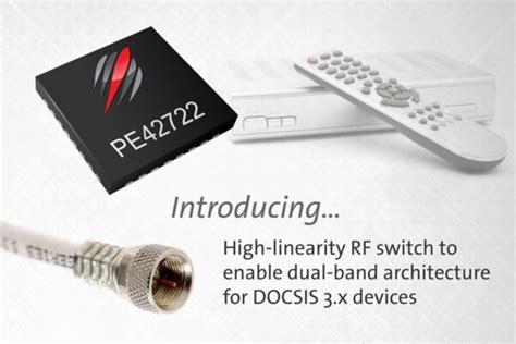 RF Switch Enables Dual Band Architecture For DOCSIS 3 1 Devices