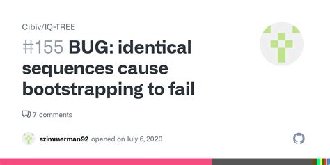 BUG Identical Sequences Cause Bootstrapping To Fail Issue Cibiv IQ TREE GitHub