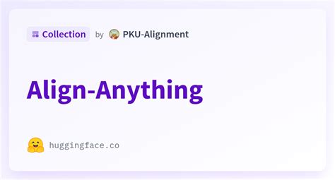 Align Anything A Pku Alignment Collection