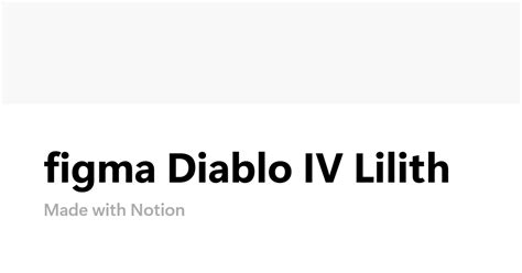 Figma Diablo Iv Lilith Notion