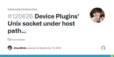 Device Plugins Unix Socket Under Host Path Varlibkubeletdevice