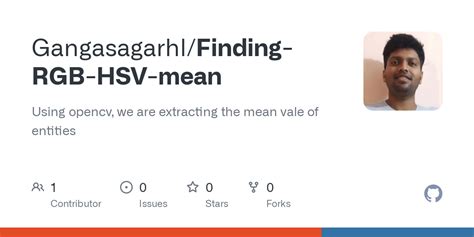 Github Gangasagarhlfinding Rgb Hsv Mean Using Opencv We Are