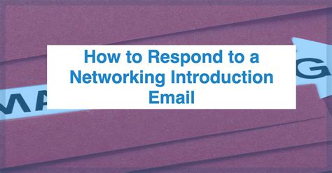 Networking Introduction Email Sample How To Respond To A Networking Introduction Email
