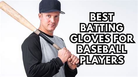 6 Best Batting Gloves For Baseball And Softball Players