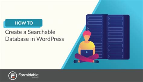 How To Create A Searchable Database On A Wordpress Site