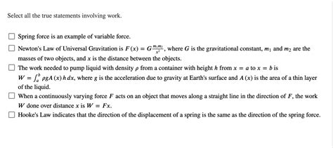 Solved Select All The True Statements Involving Work Spring