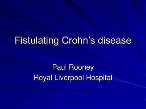 Ppt Fistulating Crohns Disease Powerpoint Presentation Free