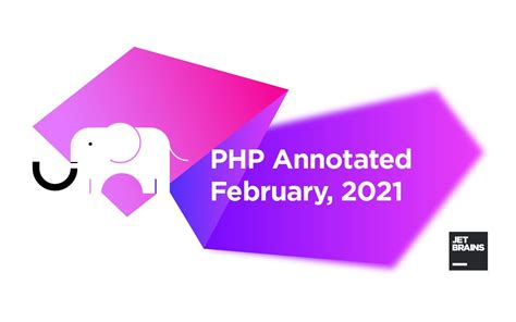 php annotated february 2021 r php