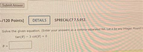 solved 120 points] sprecalc7 7 5 012 solve the given