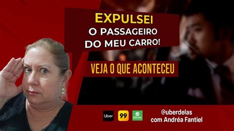 Expulsei O Passageiro Do Carro Veja O Que Aconteceu Youtube