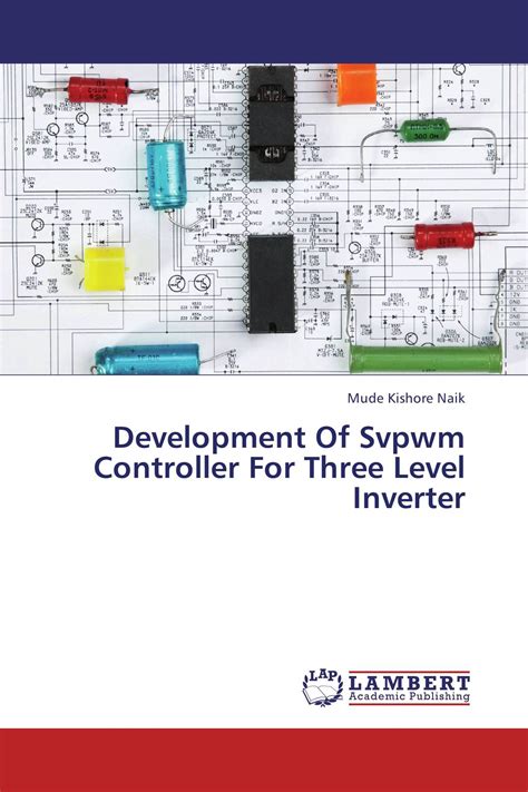 development of svpwm controller for three level inverter 978 3 659