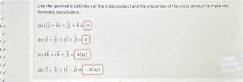 Solved Use The Geometric Definition Of The Cross Product