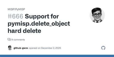 Support For Pymispdeleteobject Hard Delete · Issue 666 · Misppymisp