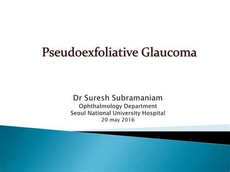 Pseudoexfoliative Glaucoma Pptx