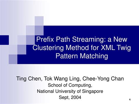 Ppt Prefix Path Streaming A New Clustering Method For Xml Twig Pattern Matching Powerpoint