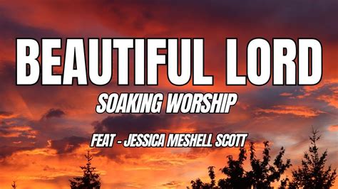 1 Hour Soaking Worship Vocal Feat Jessica Meshell Scott Youtube