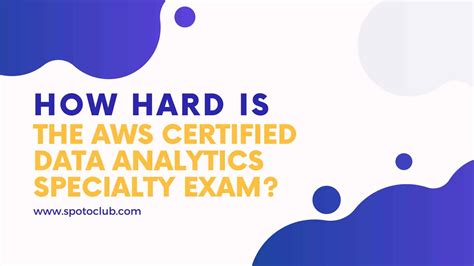 How Hard Is The Aws Certified Data Analytics Specialty Exam
