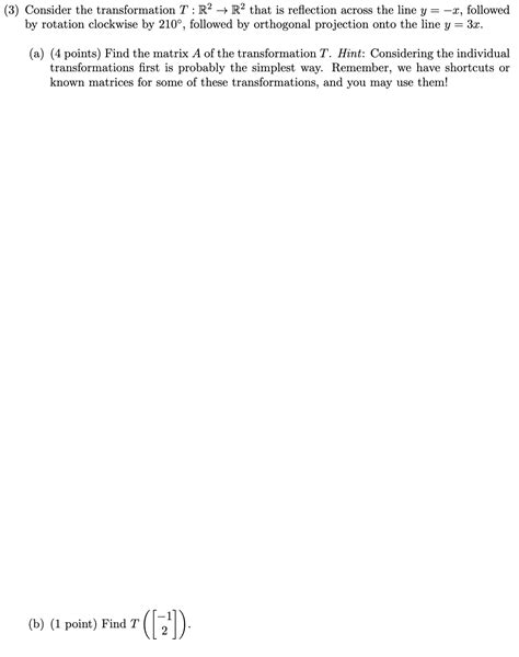 Solved Find The Matrix A Of The Transformation T Then Find Chegg Com