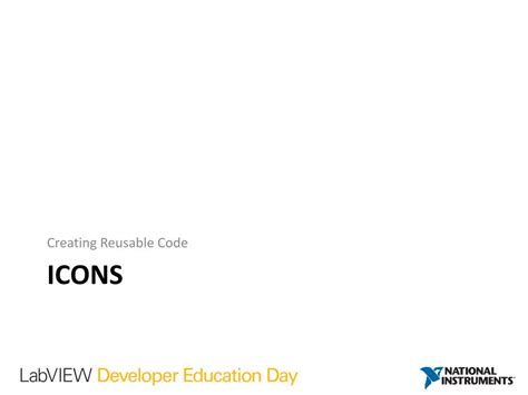 Ppt Creating And Managing Reusable Code In Labview Powerpoint