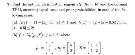 Solved 7 Find The Optimal Classification Regions R1r2r1c