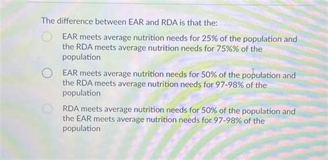Solved The Difference Between Ear And Rda Is That Theear