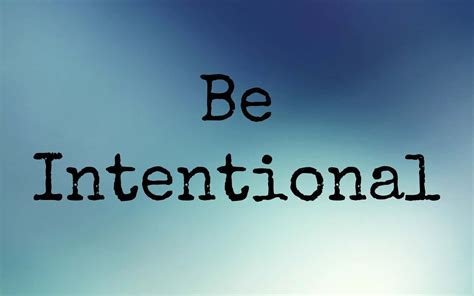 Download Be Intentional Wallpaper