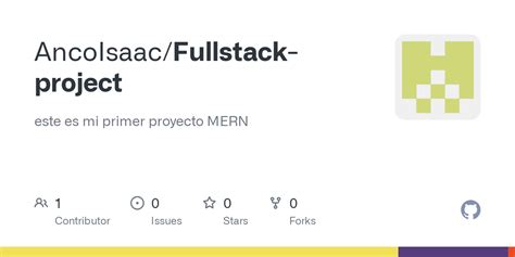 Github Ancoisaacfullstack Project Este Es Mi Primer Proyecto Mern