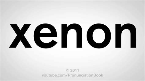 How To Pronounce Xenon YouTube