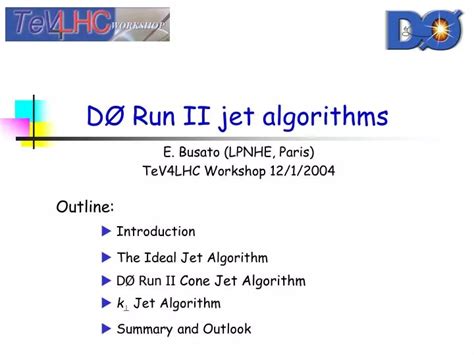 Ppt D Ø Run Ii Jet Algorithms Powerpoint Presentation Free Download