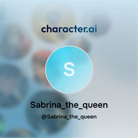 Sabrinathequeen Sabrinathequeen Characterai Ai Chat Reimaginedyour Words Your World