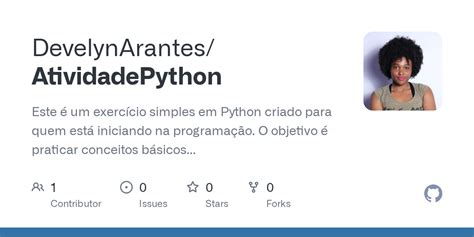 Github Develynarantesatividadepython Este é Um Exercício Simples Em