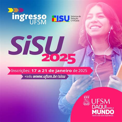 ufsm sisu2025 ingressoufsm somosufsm ufsm universidade federal de