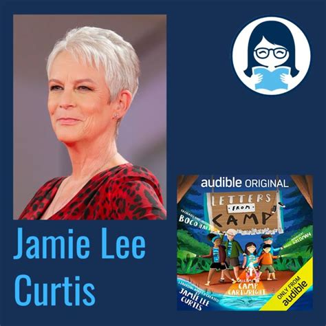 Jamie Lee Curtis Letters From Camp Moms Dont Have Time To Read