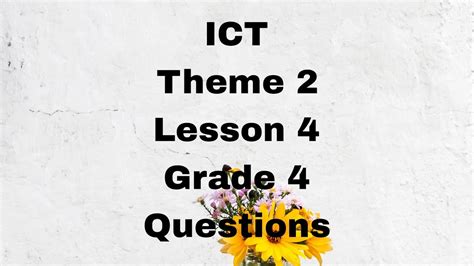 Ict Grade 4 Theme 2 Lesson 4 Questions Youtube