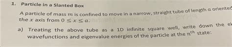 solved particle in a slanted boxa particle of mass m ﻿is