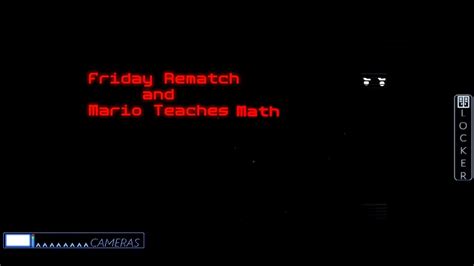 Fnaw Taf Gears Of Entropy Cn Challenges Friday Rematch And Mario Teaches Math Youtube