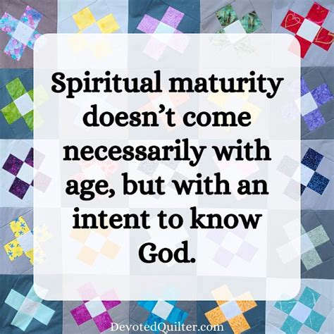 Devoted Quilter Spiritual Maturity