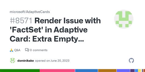 Render Issue With Factset In Adaptive Card Extra Empty Column In Teams · Microsoft