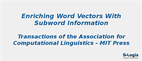 Enriching Continuous Word Representations S Logix S Logix