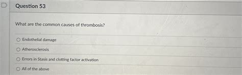 Solved Question 53what Are The Common Causes Of
