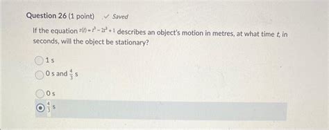 solved if the equation s t t3−2t2 1 describes an object s