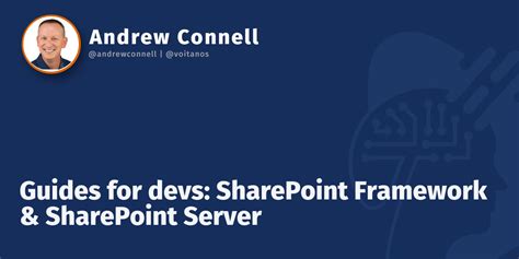 Guides For Devs Sharepoint Framework And Sharepoint Server