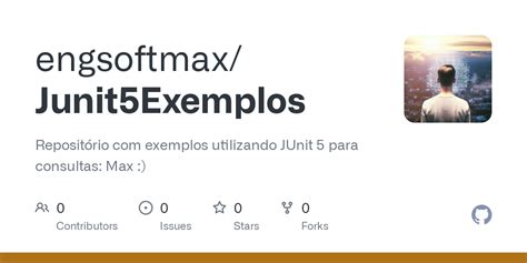 github engsoftmax junit5exemplos repositório com exemplos utilizando
