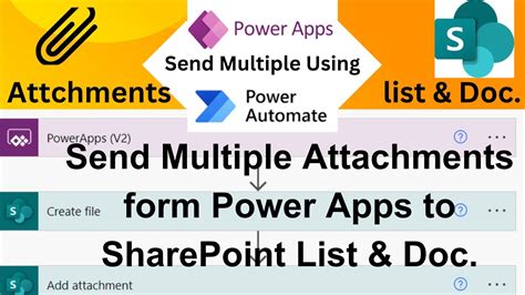 Upload Multiple Attachments From Power Apps To Sharepoint List Or Library Power Automate