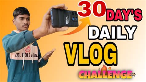 30 Days Daily Vlog Challenge क्या मै पूरा कर पाऊँगा 😲 Youtube