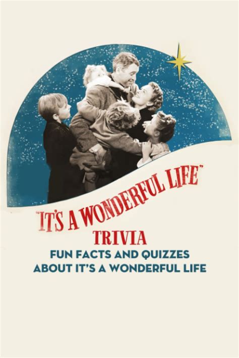 Its A Wonderful Life Trivia Fun Facts And Quizzes About Its A